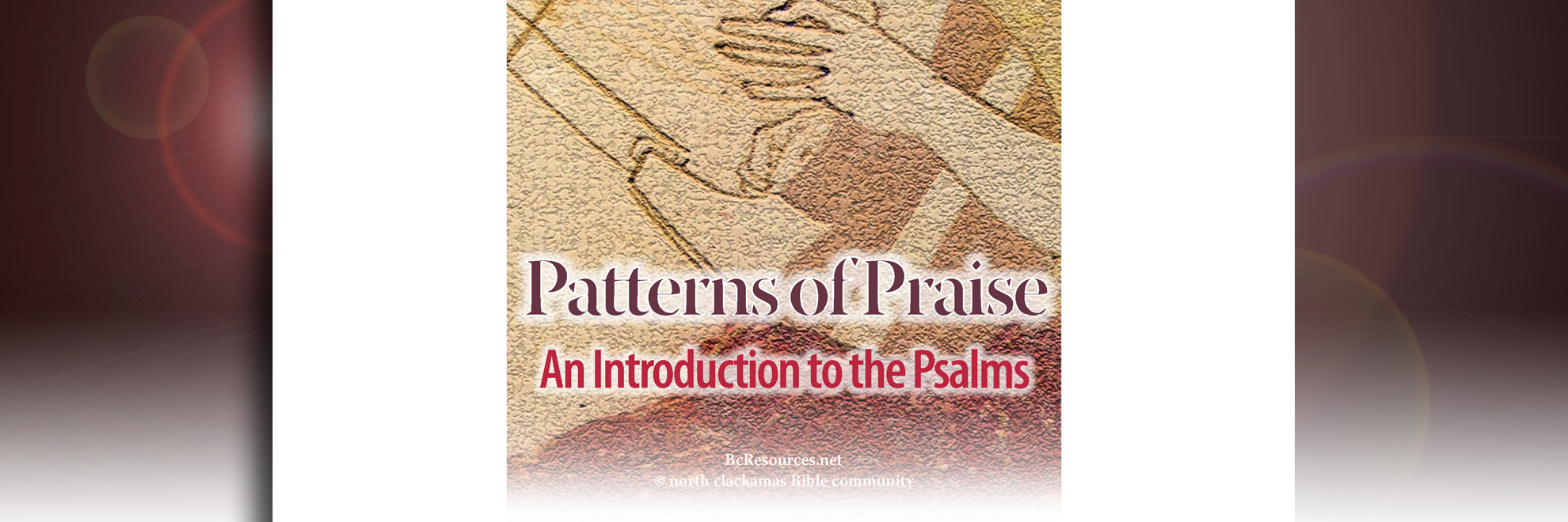 Patterns of Praise: An Introduction to the Psalms - BcResources.net
